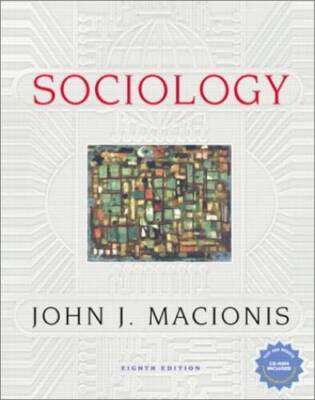 Sociology (8th Edition) - Hardcover By MacIonis, John J - ACCEPTABLE ...
