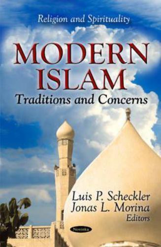 Series: Religion and Spirituality Ser.: Modern Islam : Traditions and ...