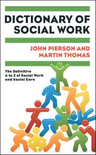 Dictionary of Social Work : The Definitive A to Z of Social Work and ...