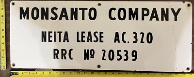 Vintage Porcelain Oil Field Sign - Monsanto Company, Neita Lease | eBay