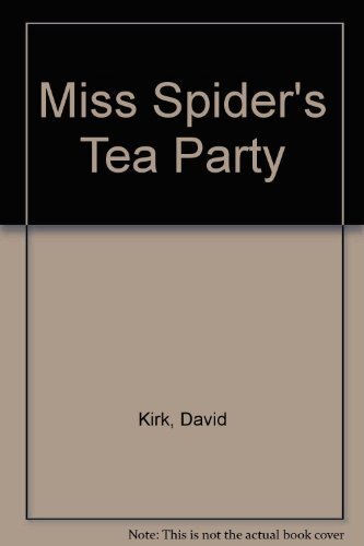 Miss Spider's Tea Party By David Kirk. 9780590190268 | eBay Australia