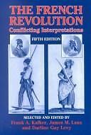 The French Revolution: Conflicting Interpretations by 9781575240923| eBay