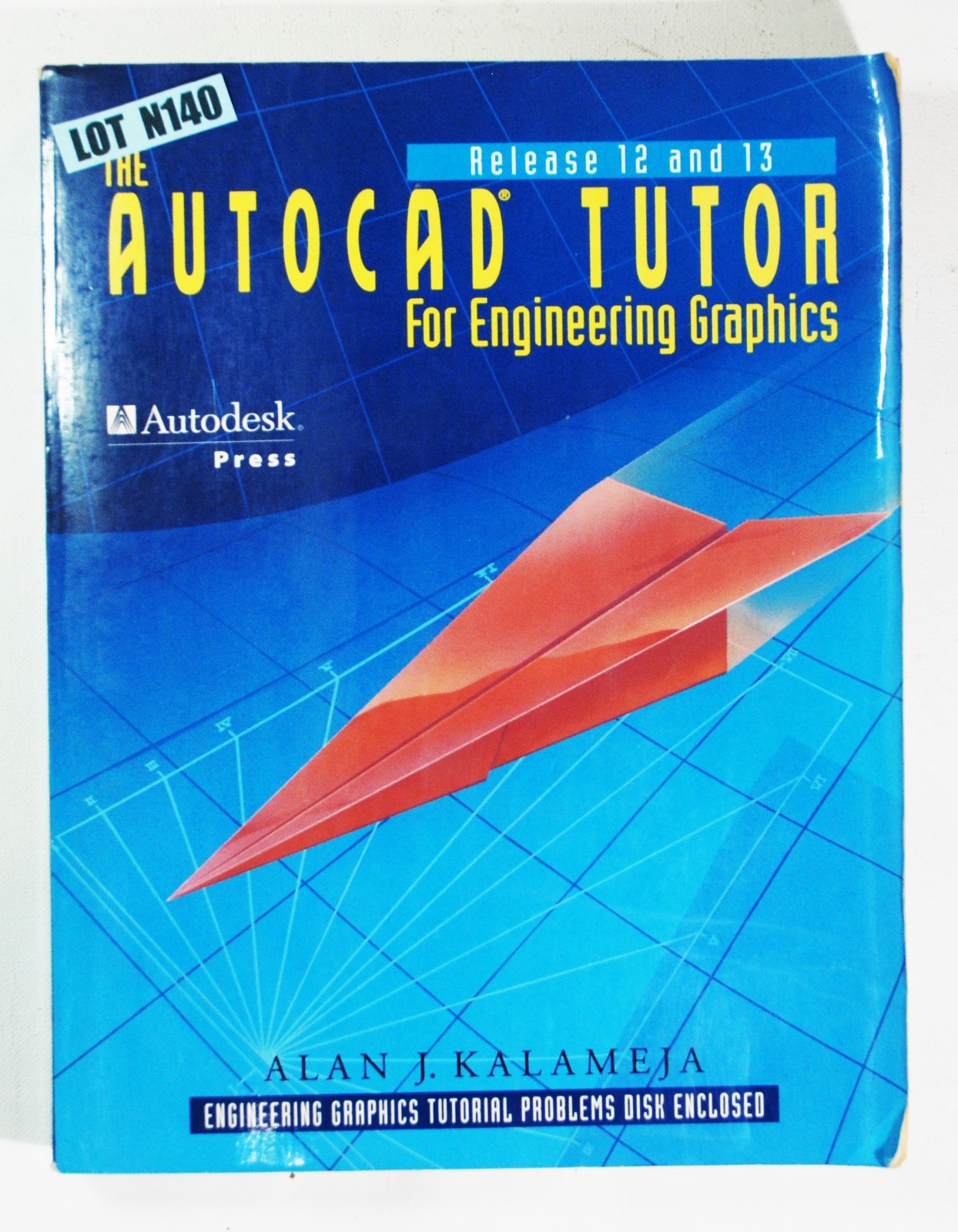 The AutoCAD Tutor for Engineering Graphics, Release 12 and 13 by Alan J ...