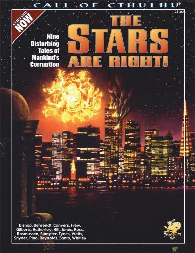 Stars Are Right! : Nine Modern-Day Adventures for Call of Cthulhu by ...