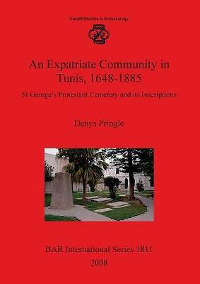 An Expatriate Community in Tunis 1648-1885:: St George's Protestant ...