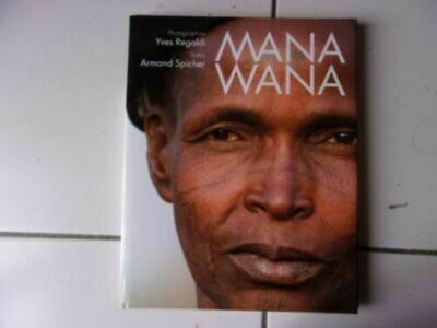 Armand Spicher / Yves Regaldi Mana Wana TBE (Autographed) Burkina Faso | eBay
