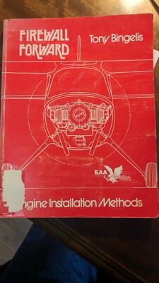 Tony Bingelis Ser.: Firewall Forward : Engine Installation Methods by ...