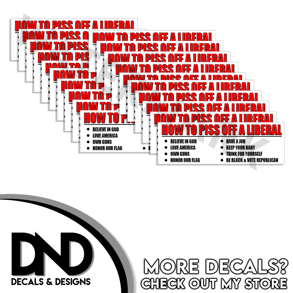 How to piss off a liberal Trump Liberals MAGA Decal Bumper Sticker D& 2 ...
