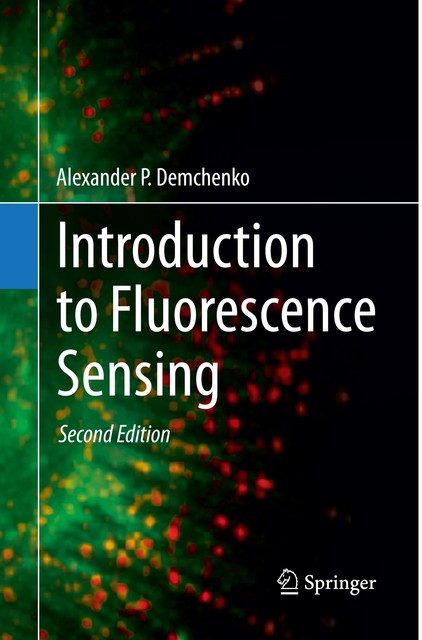 Introduction to Fluorescence Sensing von Alexander P. Demchenko (2019 ...