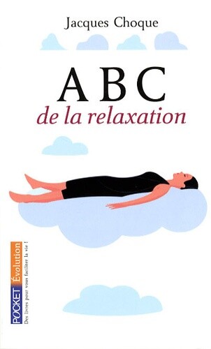 ABC DE LA RELAXATION, JACQUES CHOQUE | eBay