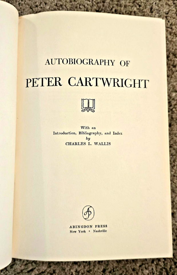 AUTOBIOGRAPHY OF PETER CARTWRIGHT METHODIST CIRCUIT RIDER CHARLES ...