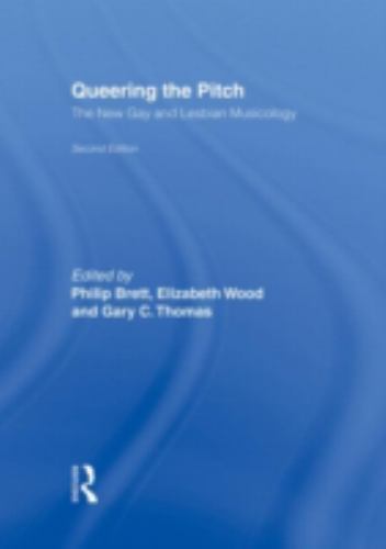 Queering the Pitch by Philip Brett (2006, Hardcover) for sale online | eBay