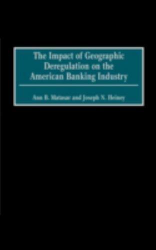 Impact of Geographic Deregulation on the American Banking Industry by ...