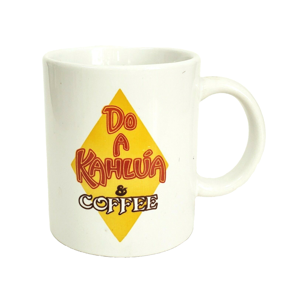 Kahlua Coffee Mug "Do A Kahlua & Coffee "Cup Double Sided Logo | eBay