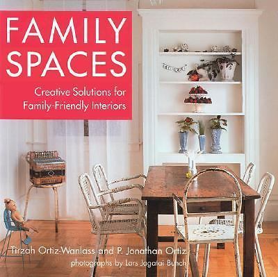Family Spaces : Creative Solutions for Family-Friendly Interiors by P ...