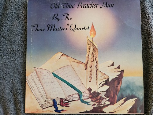 TONE MASTERS QUARTET OLD TIME PREACHER MAN SOUTHERN GOSPEL | eBay
