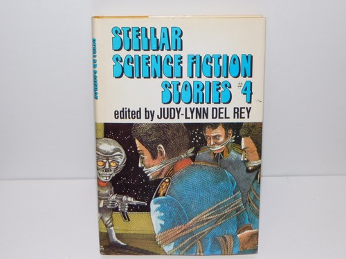 STELLAR SCIENCE FICTION STORIES #4 JUDY-LYNN DEL REY 1978 HARDBACK | eBay