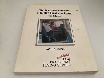 The Beginner's Guide to Flight Instruction Tab Practical Flying Series ...