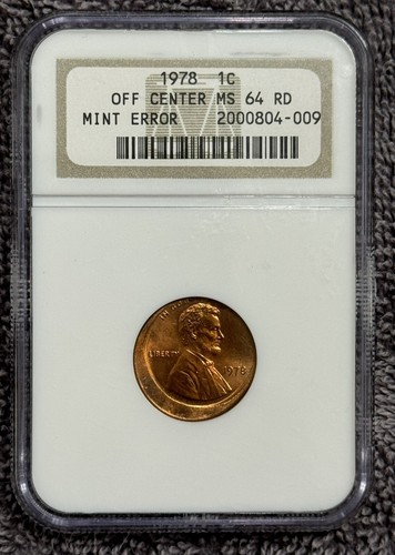 US Mint Error - 1978 Lincoln Penny Error - Off Center - NGC MS 64 RD ...