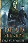 The Dead Seekers Hardcover Barb, Hendee, J. C. Hendee 1st edition 2017 ...