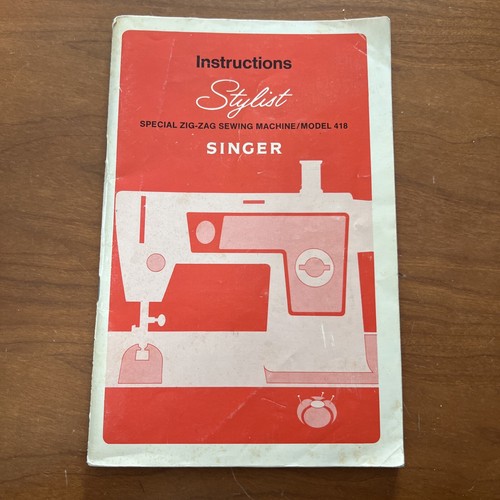 Singer Stylist Manual Instruction Book for Model 418 Sewing Machine ...