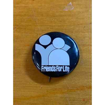 Vintage FRIENDS FOR LIFE pin pinback badge from ESTATE | eBay