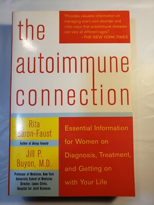 THE AUTOIMMUNE CONNECTION: ESSENTIAL INFORMATION FOR WOMEN JILL BUYON ...