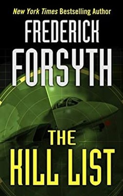 The Kill List Hardcover Frederick Forsyth 9781410465337| eBay