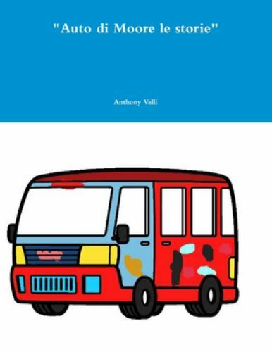 Auto Di Moore le Storie by Anthony Valli (2020, Trade Paperback) for ...