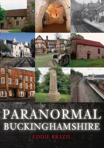 Paranormal Buckinghamshire (Paranormal) by Brazil, Eddie [Paperback ...