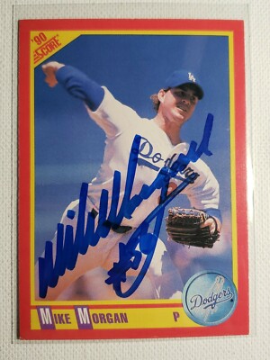 1990 Score Mike Morgan Autograph Card Dodgers Cubs D-Backs Mariners ...