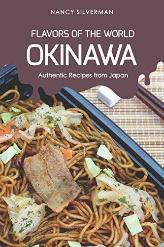 Flavors of the World - Okinawa: Authentic Recipes from Japan.by ...