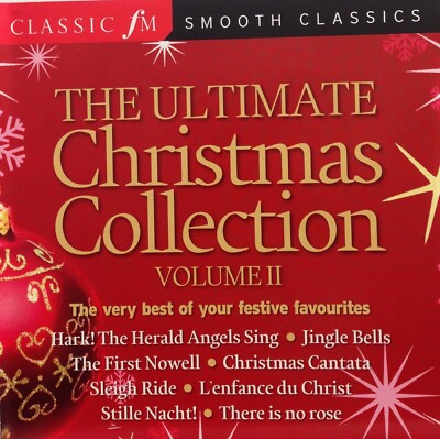The Ultimate Christmas Collection Volume II (CD 2006 Classic FM) *Very ...