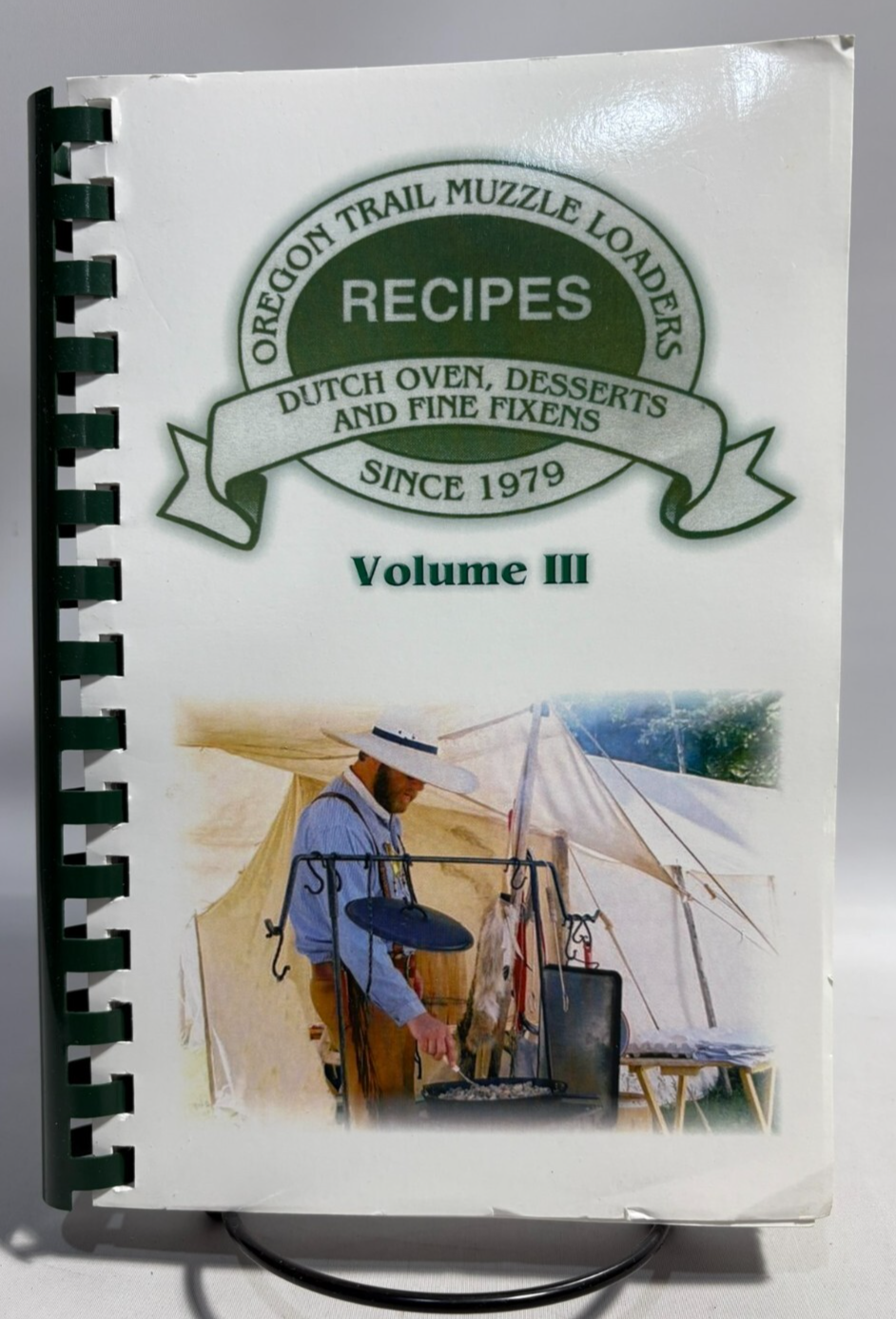 Oregon Trail Muzzle Loaders Recipes Volume 3: Dutch Oven, Desserts ...
