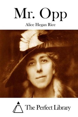 Mr. Opp by Alice Hegan Rice (English) Paperback Book 9781512176421| eBay