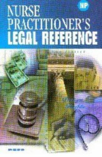 Nurse Practitioner's Legal Reference by Springhouse 9781582550978 | eBay