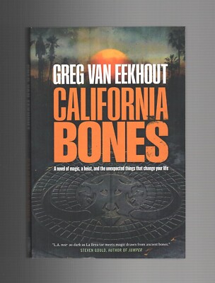 CALIFORNIA BONES by Greg Van Eekhout (2015 Trade Paperback ...