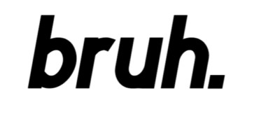 New bruh Vinyl Decal for Cars Crafts walls tumblers cups bottles Signs ...