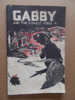 Gabby And The Forest Fires By American Tree Association 1947 | eBay