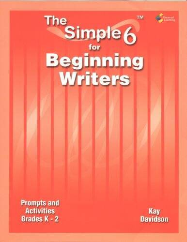 The Simple 6(TM) for K-2 Beginning Writers - Perfect Paperback - GOOD ...