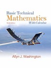Basic Technical Mathematics with Calculus by Washington, Allyn J ...