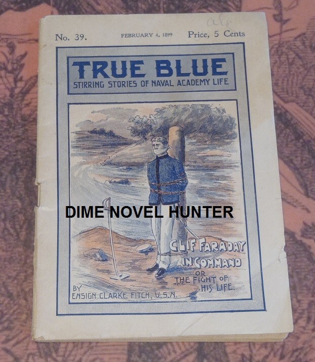 TRUE BLUE #39 CLIF FARADAY UPTON SINCLAIR SPANISH AMERICAN WAR DIME ...