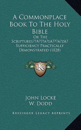 Commonplace Book to the Holy Bible : Or the ScripturesÃ’Â¢Ã¢â¬aÂ¬Ã¢â¬~Â ...