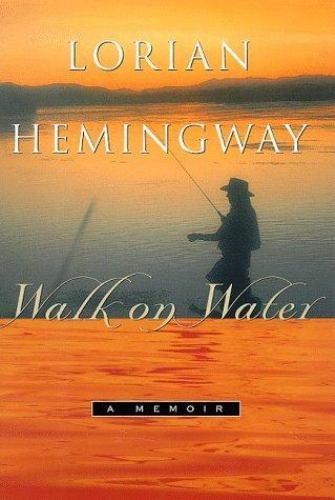 Walk on Water : A Memoir by Lorian Hemingway (1998, Hardcover) for sale ...