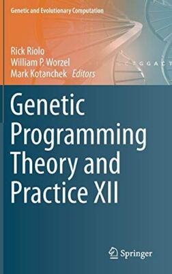 Genetic Programming Theory and Practice XII (Genetic and (2015) | eBay