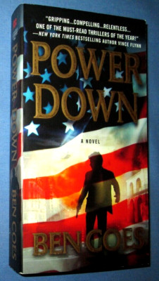 Power Down By Ben Coes, A Dewey Andreas Novel, 2011, Paperback | eBay