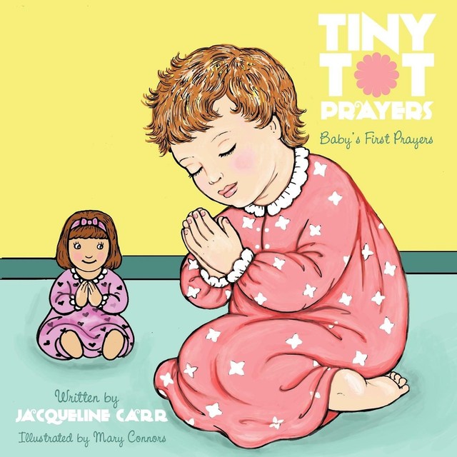Tiny Tot Prayers von Jacqueline Carr (2010, Taschenbuch) online kaufen ...