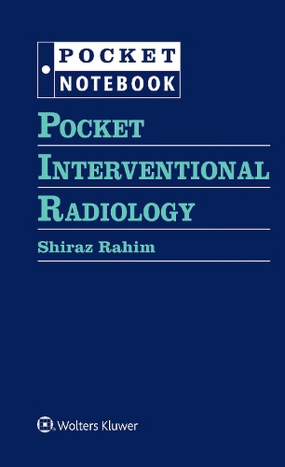 Pocket Interventional Radiology by Dr. Shiraz Rahim (English) Spiral ...