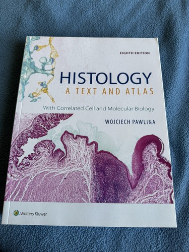 Histology: a Text and Atlas : With Correlated Cell and Molecular ...