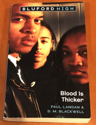 Blood is Thicker (Bluford High Series #8) Paul Langan & D.M. Blackwell ...